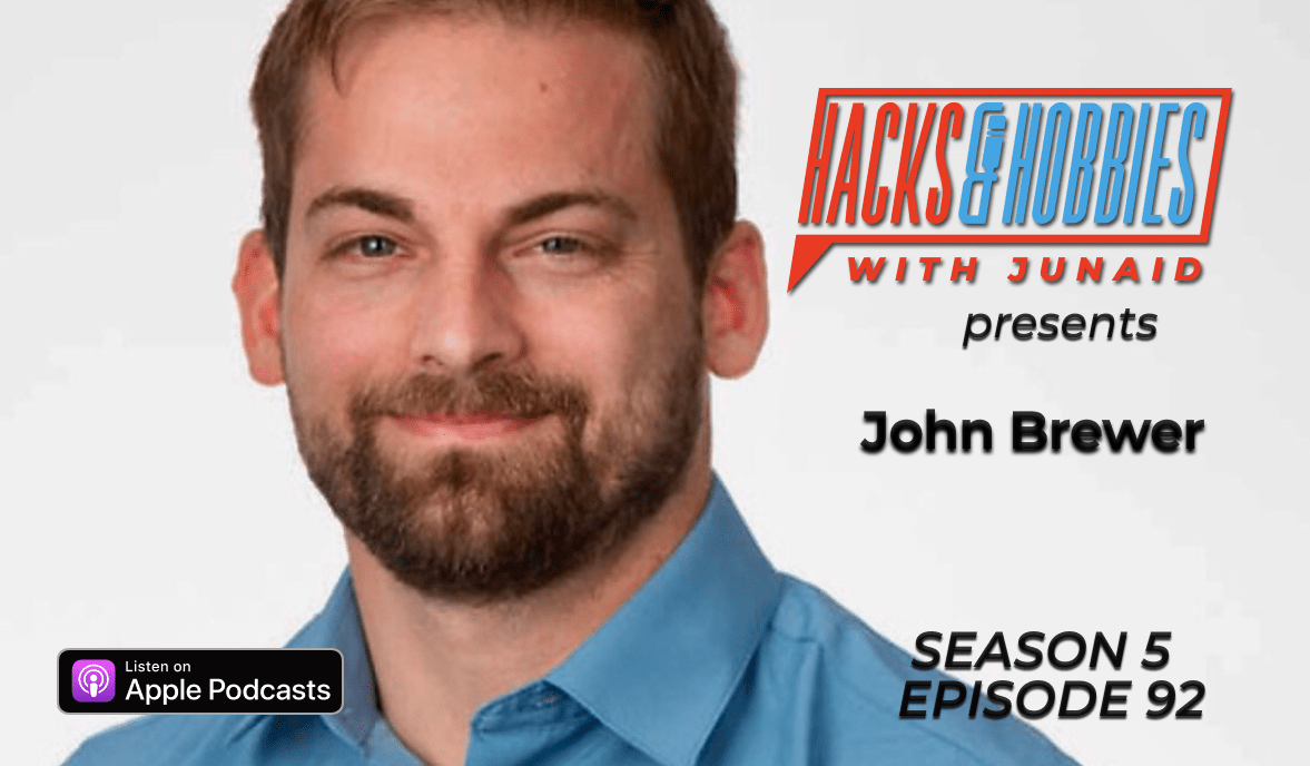 E592 - John Brewer - How to Empower Yourself and Protect Your Loved Ones - Hacks & Hobbies